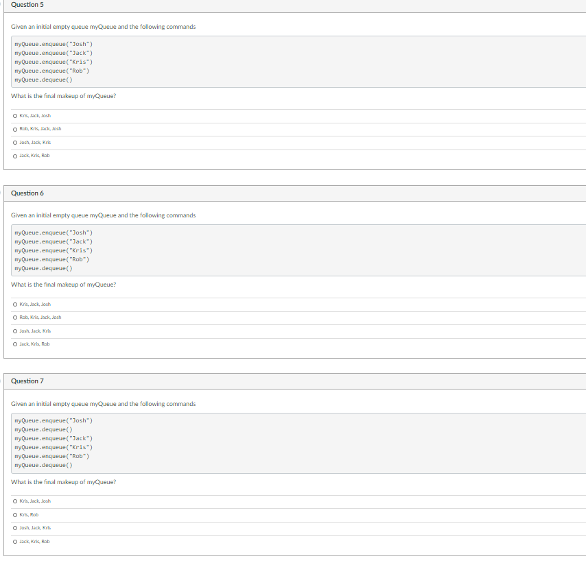 Solved Question 5 Given an initial empty queue myQueue and | Chegg.com