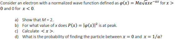 Solved Consider an electron with a normalized wave function | Chegg.com