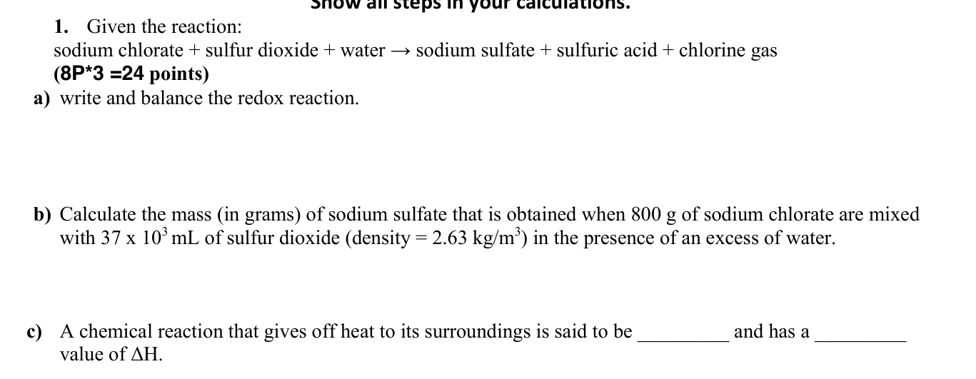 Solved Given the reaction:sodium chlorate + ﻿sulfur dioxide | Chegg.com