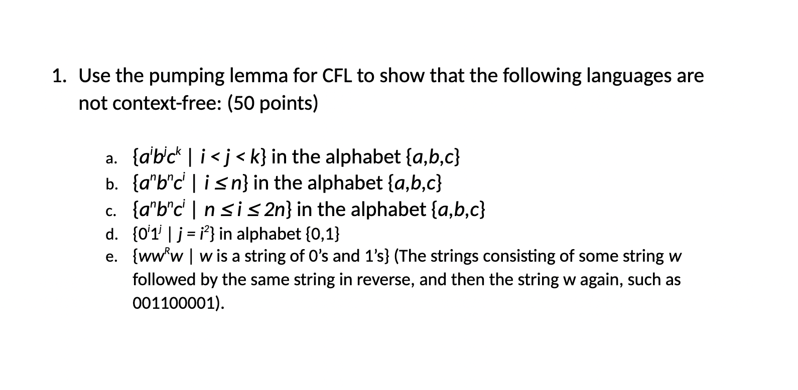 Solved 1. Use the pumping lemma for CFL to show that the | Chegg.com