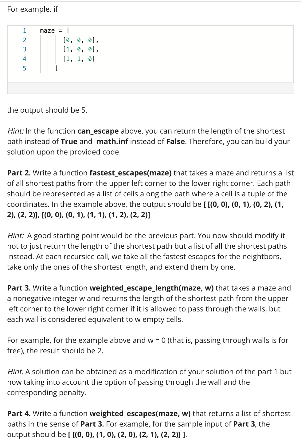 Input: a maze defined by a 2-d array maze where | Chegg.com