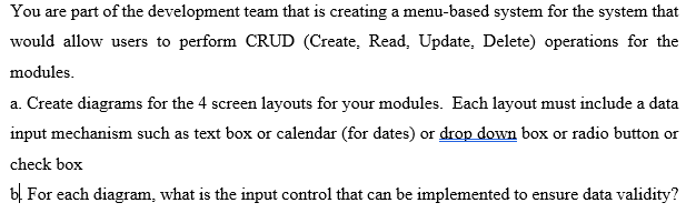 Solved You are part of the development team that is creating | Chegg.com