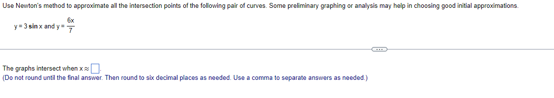 Solved Use Newton's method to approximate all the | Chegg.com