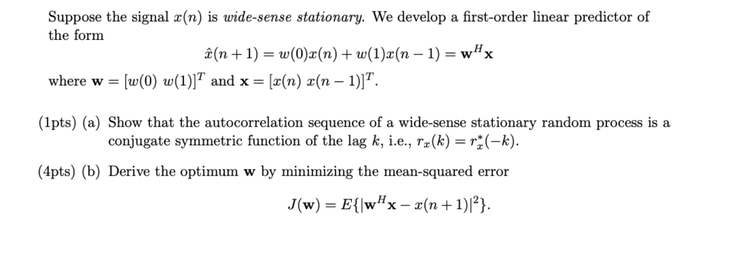 Solved Suppose the signal x(n) is wide-sense stationary. We | Chegg.com