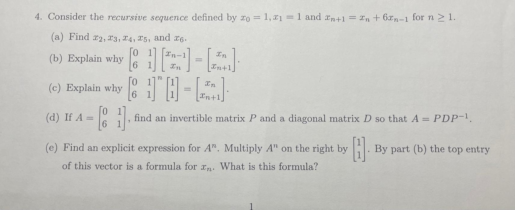 Solved 4. Consider the recursive sequence defined by | Chegg.com