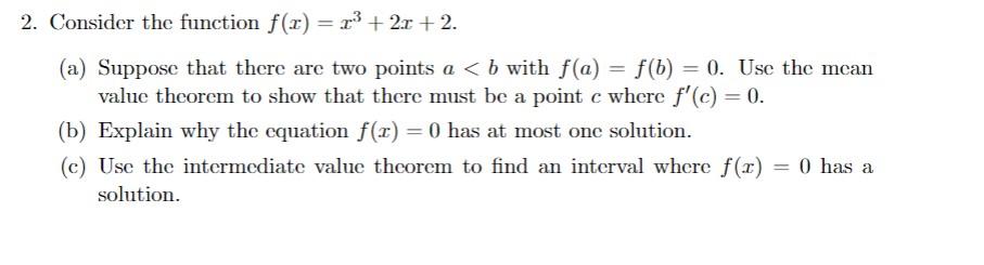 Solved 2. Consider the function f(x)=x3+2x+2. (a) Suppose | Chegg.com