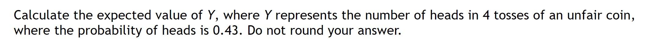 Solved Calculate the expected value of Y, where Y represents | Chegg.com