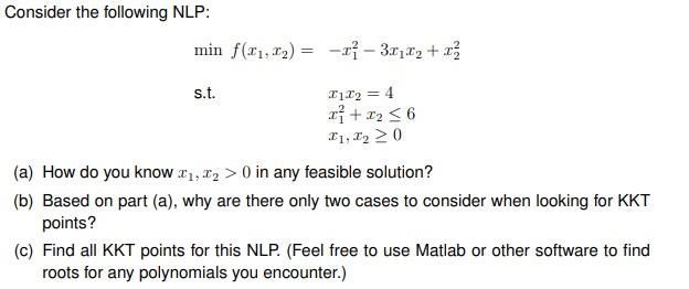 Solved Consider the following NLP: min f(x1, x2) = -1 | Chegg.com