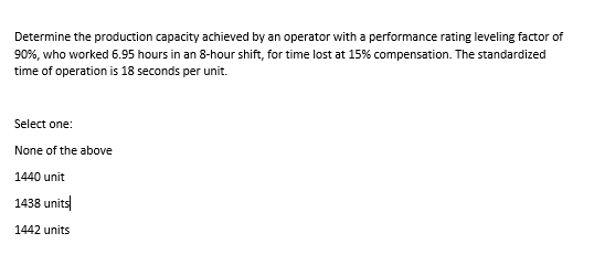 Solved Determine the production capacity achieved by an | Chegg.com
