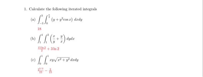 Solved 1. Calculate the following iterated integrals yycos) | Chegg.com