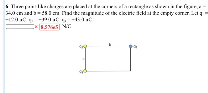 Solved 6. Three point-like charges are placed at the corners | Chegg.com
