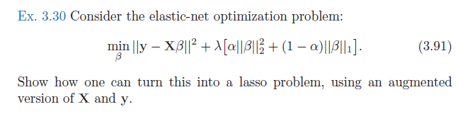 Solved Ex. 3.30 Consider the elastic-net optimization | Chegg.com