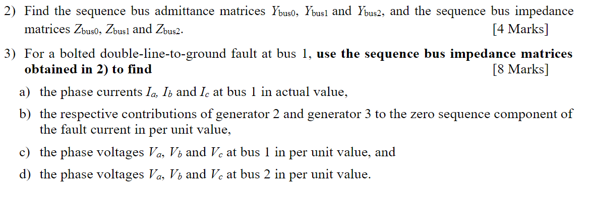 Solved Shown Above Is A 3 Bus Power System The System