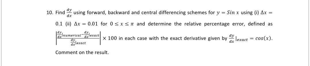 Solved 10. Find dy using forward, backward and central | Chegg.com