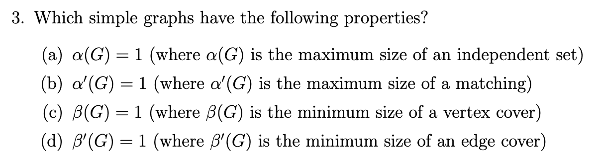 Solved 3. Which simple graphs have the following properties? | Chegg.com