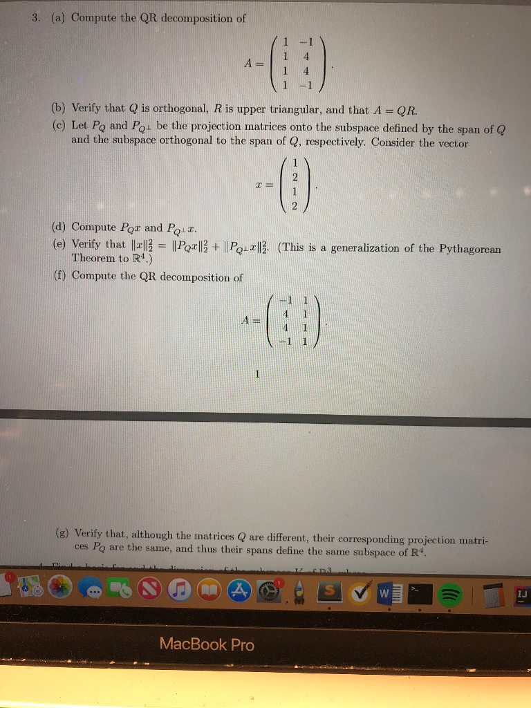 Solved 3. (a) Compute the QR decomposition of 1 -1 1 -1 (b) | Chegg.com