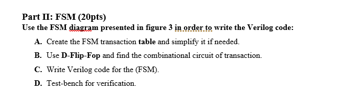 Part II: FSM (20pts) Use the FSM diagram presented in | Chegg.com