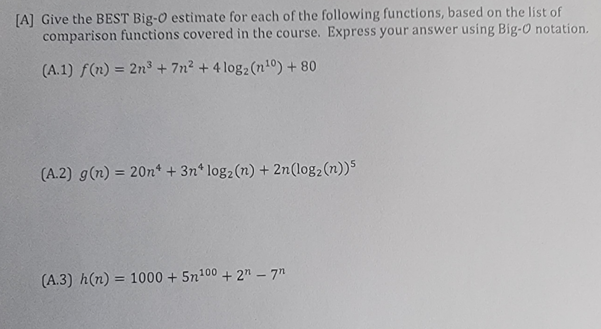 Solved [A] Give the BEST Big- O estimate for each of the | Chegg.com