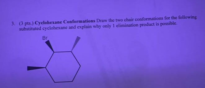Solved 3. (3 pts.) Cyclohexane Conformations Draw the two | Chegg.com
