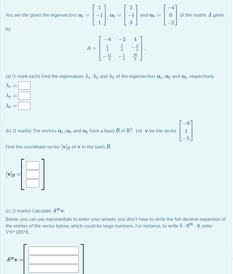 Solved You are the given the eigenvectors uz = -4 0 U2 = 2 | Chegg.com