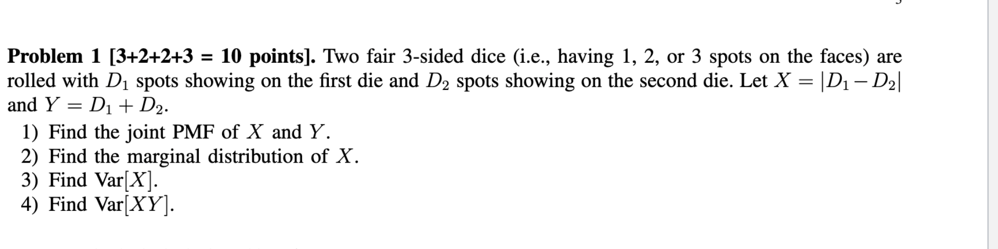 Solved Problem 1[3+2+2+3=10 points]. Two fair 3 -sided dice | Chegg.com
