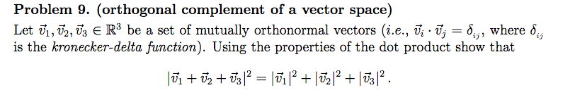 Solved Problem 9. (orthogonal complement of a vector space) | Chegg.com