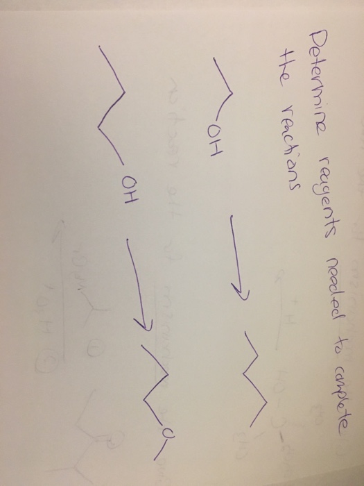Solved Determine reagents needed to complete the reactions. | Chegg.com