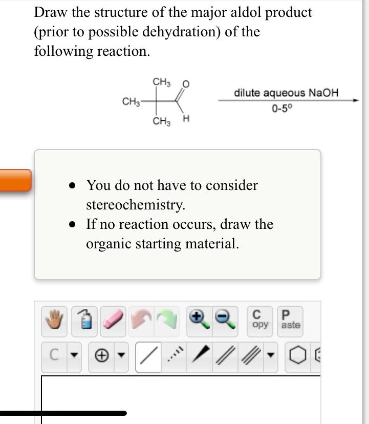 Solved Draw the structure of the major aldol product (prior | Chegg.com