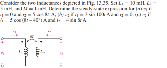 Solved Consider the two inductances depicted in Fig. 13.35. | Chegg.com