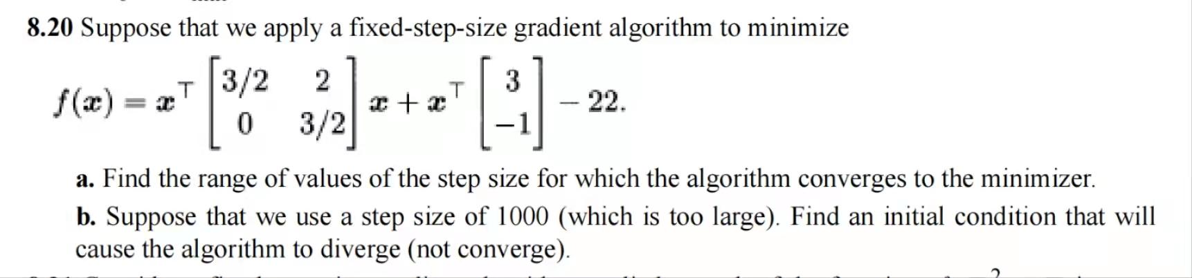 Solved 8.20 Suppose that we apply a fixed-step-size gradient | Chegg.com