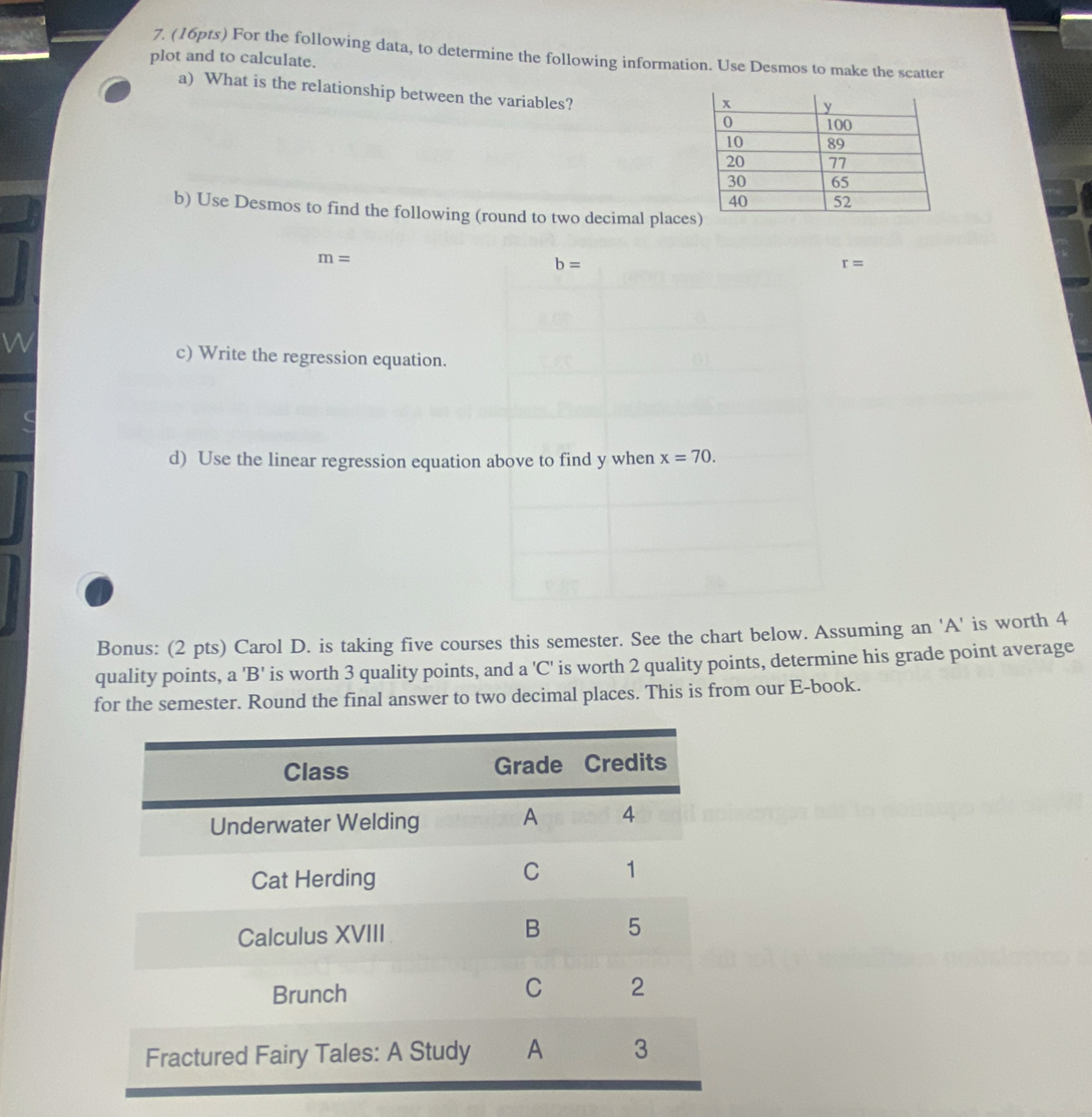 Solved 7. (16pts) For the following data, to determine the | Chegg.com