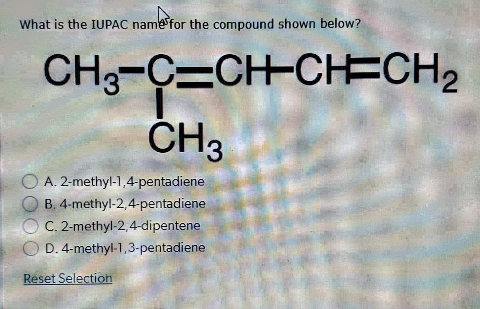 Solved What is the IUPAC name for the compound shown below? | Chegg.com