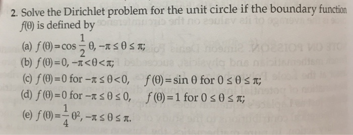 Solved 2. Solve the Dirichlet problem for the unit circle if | Chegg.com