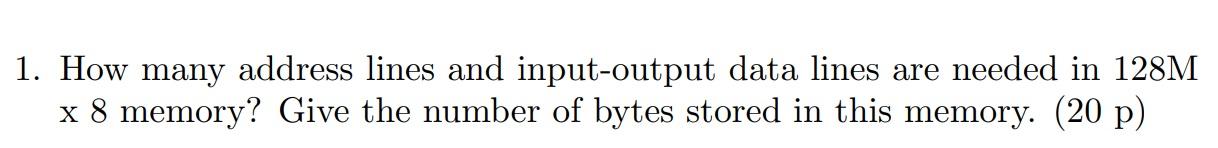 Solved 1. How many address lines and input-output data lines | Chegg.com