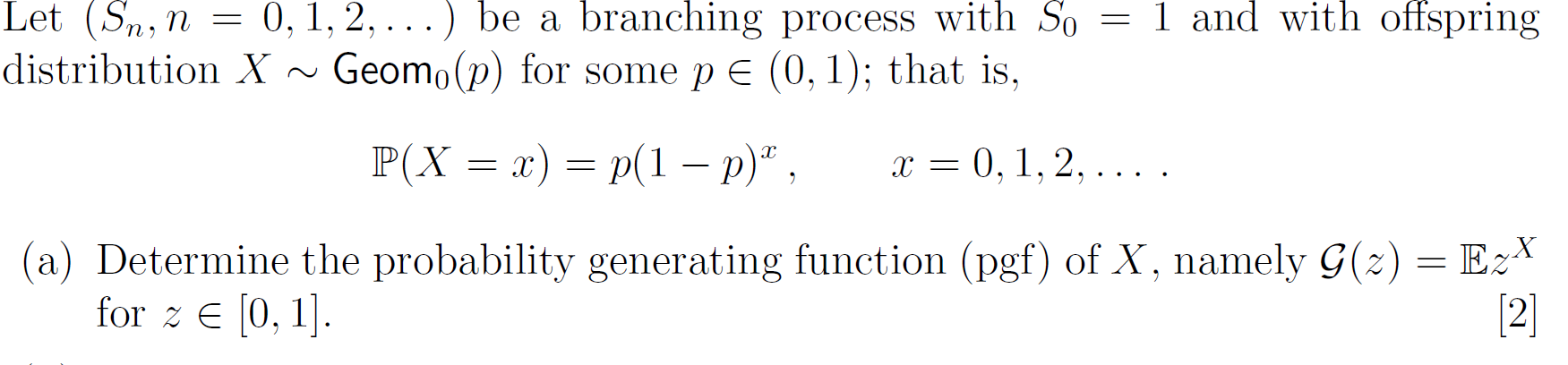 Solved Let (Sn, n = 0, 1, 2, ...) be a branching process | Chegg.com