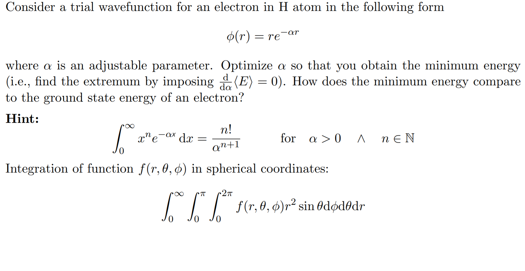 Solved Consider A Trial Wavefunction For An Electron In H
