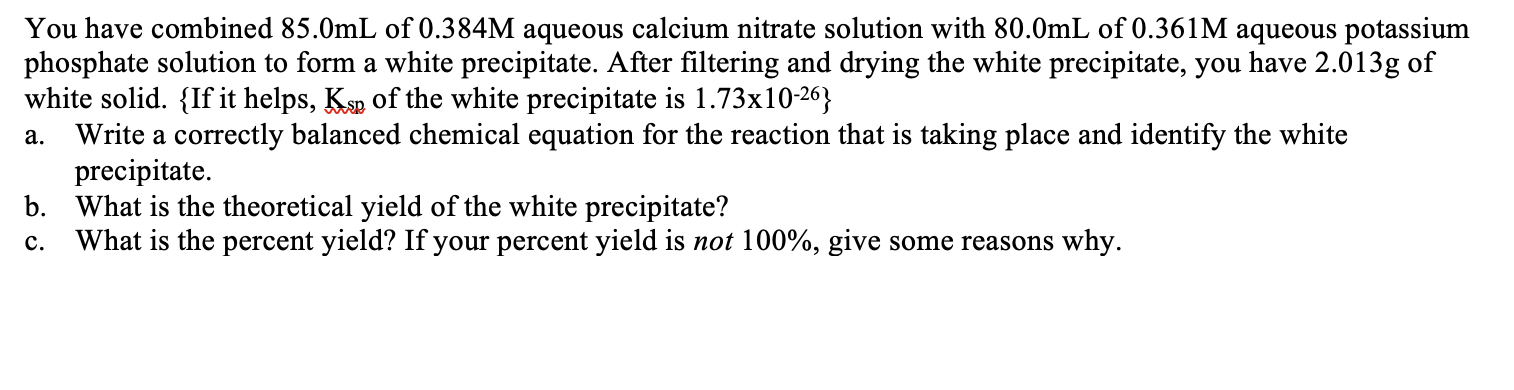 Solved You have combined 85.0 mL of 0.384M aqueous calcium | Chegg.com