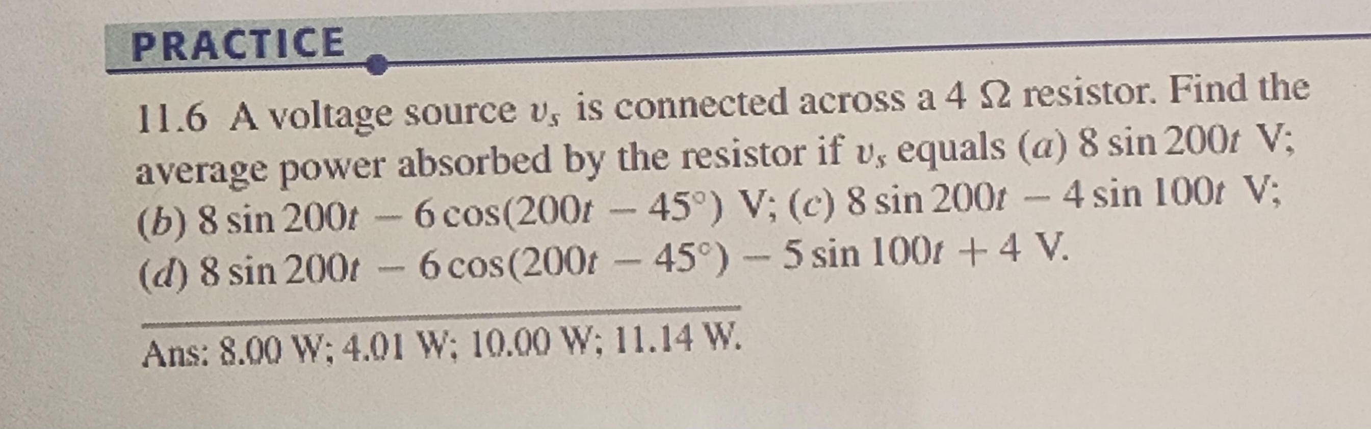 Solved 11.6 A voltage source vs is connected across a 4Ω | Chegg.com