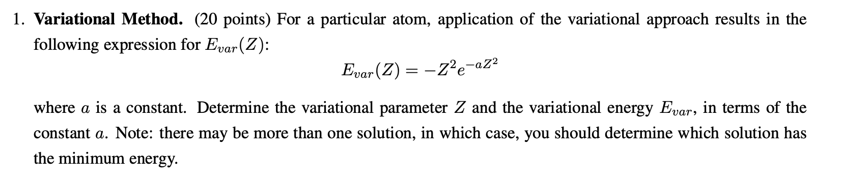 Solved 1. Variational Method. (20 points) For a particular | Chegg.com