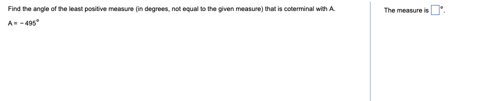 Solved Find the angle of the least positive measure (in | Chegg.com