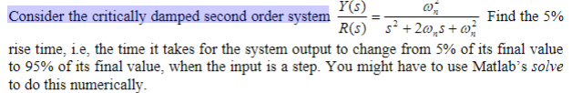 Solved Consider the critically damped second order system | Chegg.com