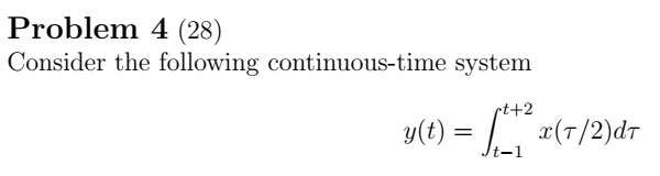 Problem 4(28) Consider the following continuous-time | Chegg.com