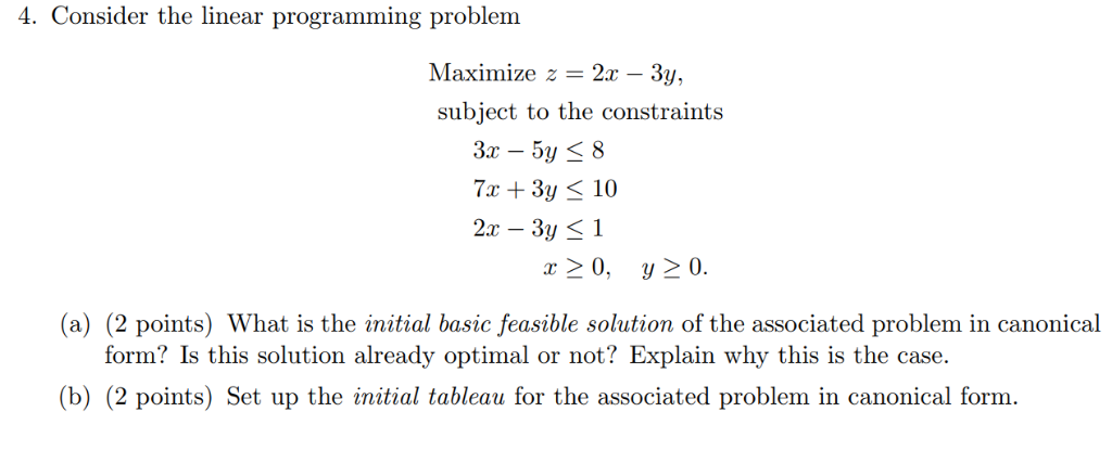 Solved 4. Consider the linear programming problem Maximize z | Chegg.com