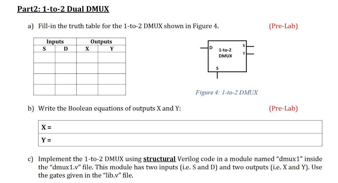 Solved Part2: 1-to-2 Dual DMUX a) Fill-in the truth table | Chegg.com