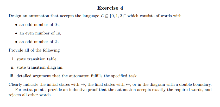 Solved Exercise 4 Design an automaton that accepts the | Chegg.com