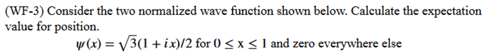 Solved Wf 3 Consider The Two Normalized Wave Function