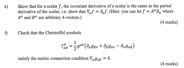 Solved e) Show that for a scalar f, the covariant derivative | Chegg.com
