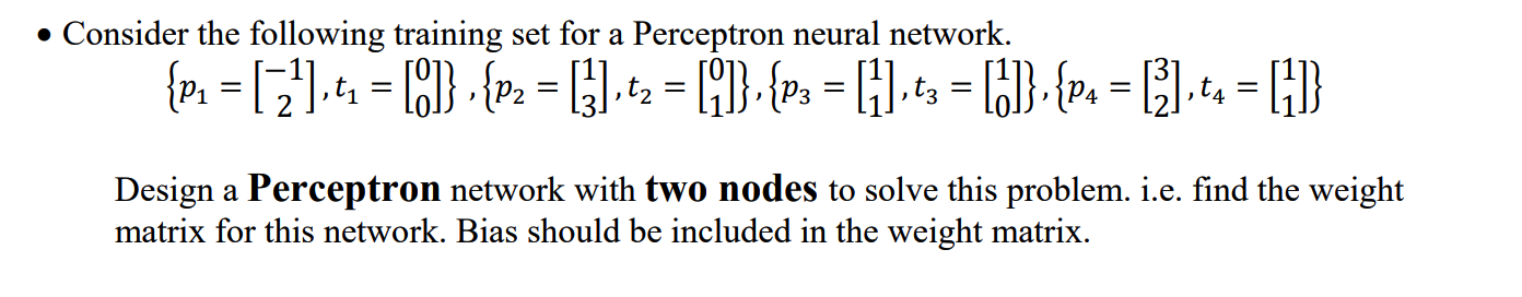 Solved oonsider the following training set for a Perceptron | Chegg.com