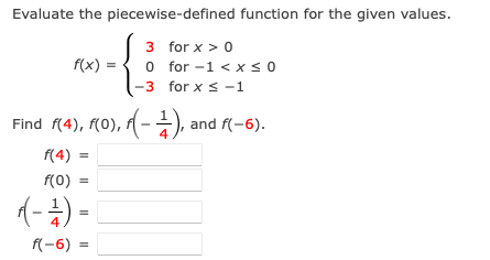 Solved Evaluate the piecewise-defined function for the given | Chegg.com