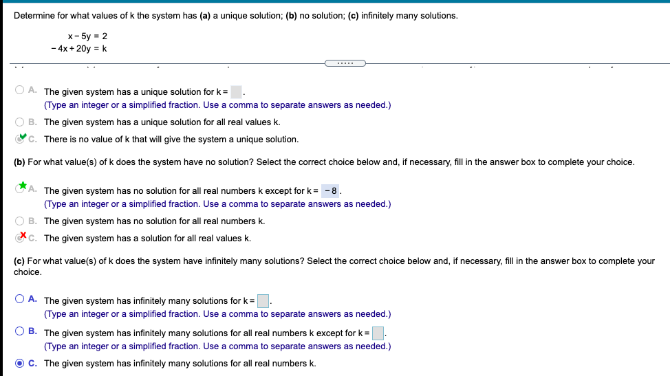 Solved Determine For What Values Of K The System Has A A